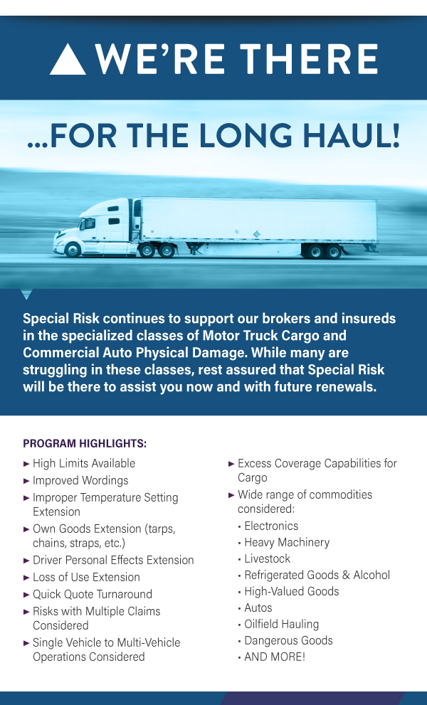 Special Risk is here for the Long Haul! - Motor Truck Cargo & Auto ...